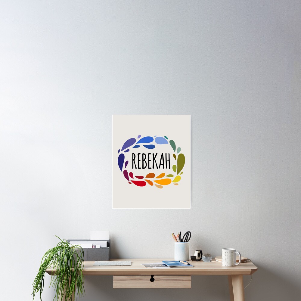 "Rebekah Name Cute Colorful Gift Named Rebekah" Poster by kindxinn ...