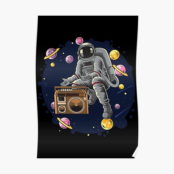 "boombox astronaut - Astronaut Hip Hop - Astronaut Dance" Poster for ...
