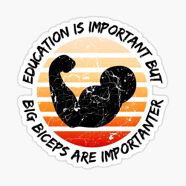 "Education Is Important But Big Biceps Are Importanter Grunge Retro ...