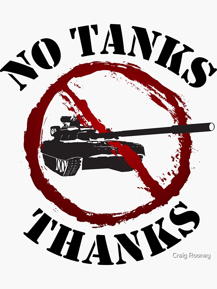 "No Tanks, Thanks" Sticker by TenTwentyTwo | Redbubble