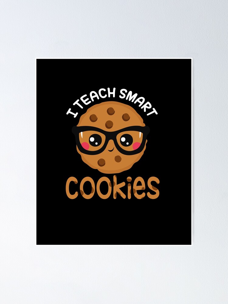 "Funny Teacher, I Teach Smart Cookies,Funny Teacher Gift, Teacher ...