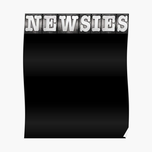 "Newsies Logo " Poster for Sale by snodeofsikesn | Redbubble