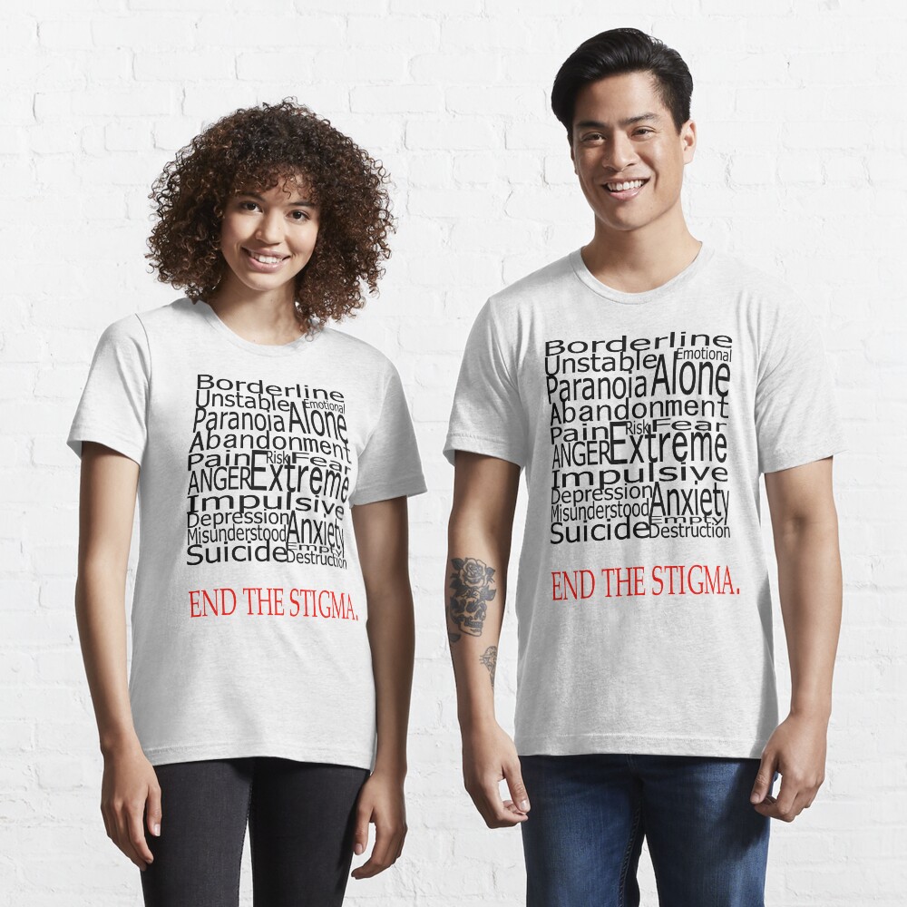 "End The Stigma - Borderline Personality Disorder" T-shirt for Sale by ...