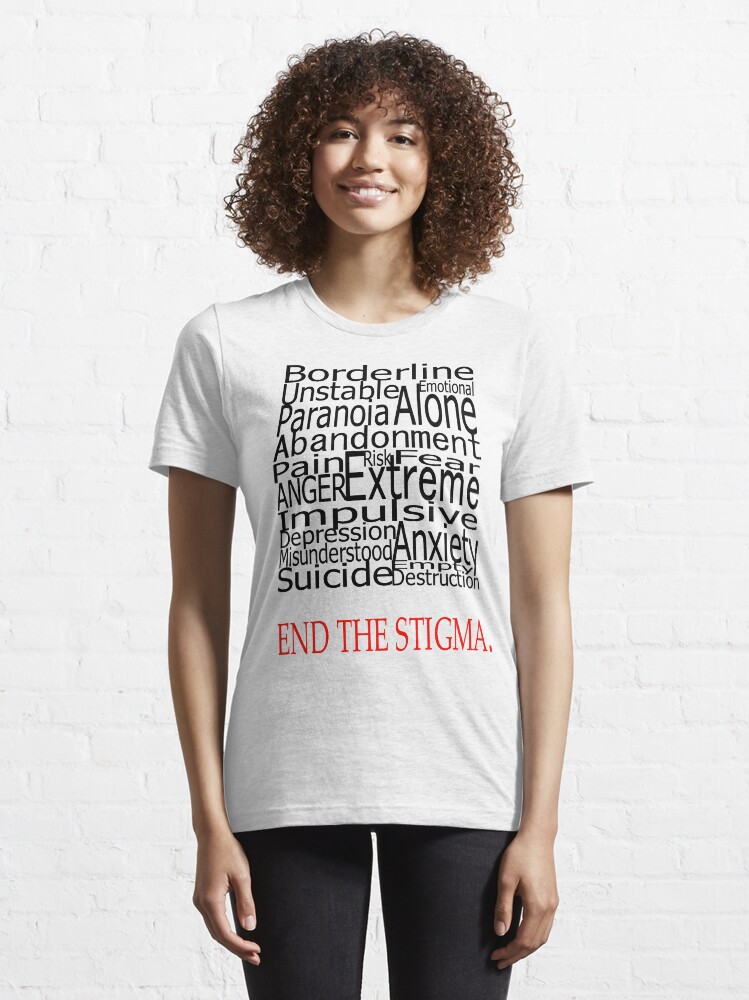 "End The Stigma - Borderline Personality Disorder" T-shirt for Sale by ...