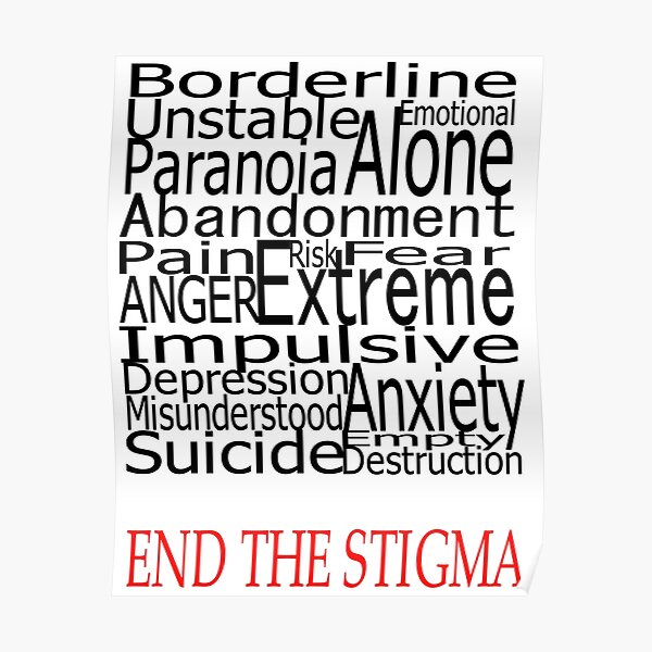 "End The Stigma - Borderline Personality Disorder" Poster by ...