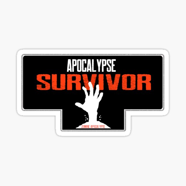 "Apocalypse Survivor" Sticker for Sale by lazerwhirl | Redbubble