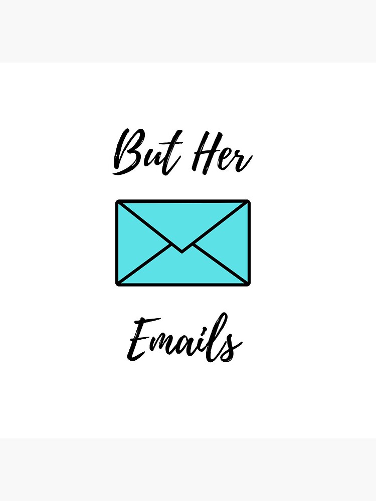 " Aber ihr E-Mail-Slogan, aber ihr E-Mail-Slogan Hillary, aber ihr E ...