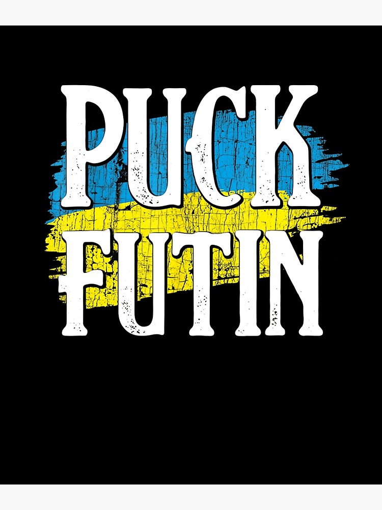 "Puck Futin Meme I Stand With Ukraine Ukrainian Lover Support" Poster ...