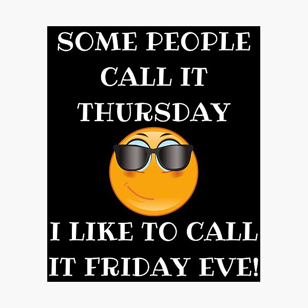 "Thursday Meme Funny. Happy Thursday Meme" Photographic Print for Sale ...