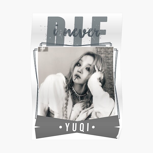 "GIDLE - Yuqi" Poster by 95amy | Redbubble