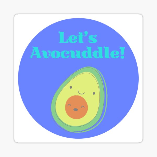 "Avocuddle" Sticker for Sale by SustainerSticks | Redbubble