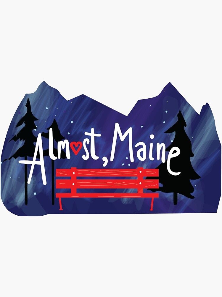 "Almost Maine Sticker! " Sticker for Sale by AnettStickers | Redbubble