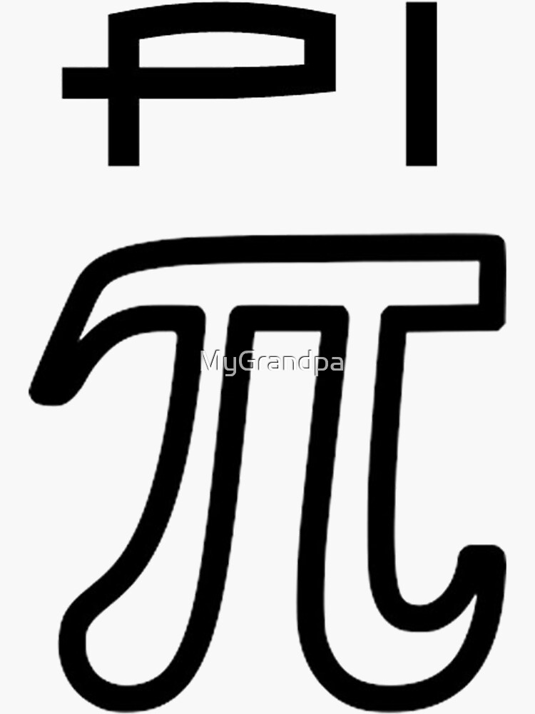 "Pi" Sticker by MyGrandpa | Redbubble