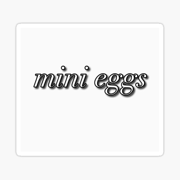 "Mini Eggs " Sticker by duckinwig | Redbubble