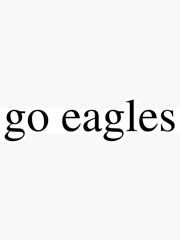 "go eagles " Sticker by delborg | Redbubble