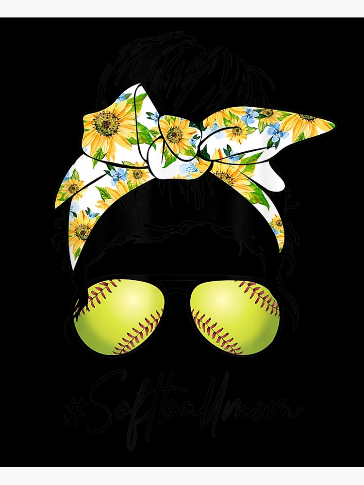 "Softball Mom - Sunflower Messy Bun Softball Player" Poster for Sale by ...