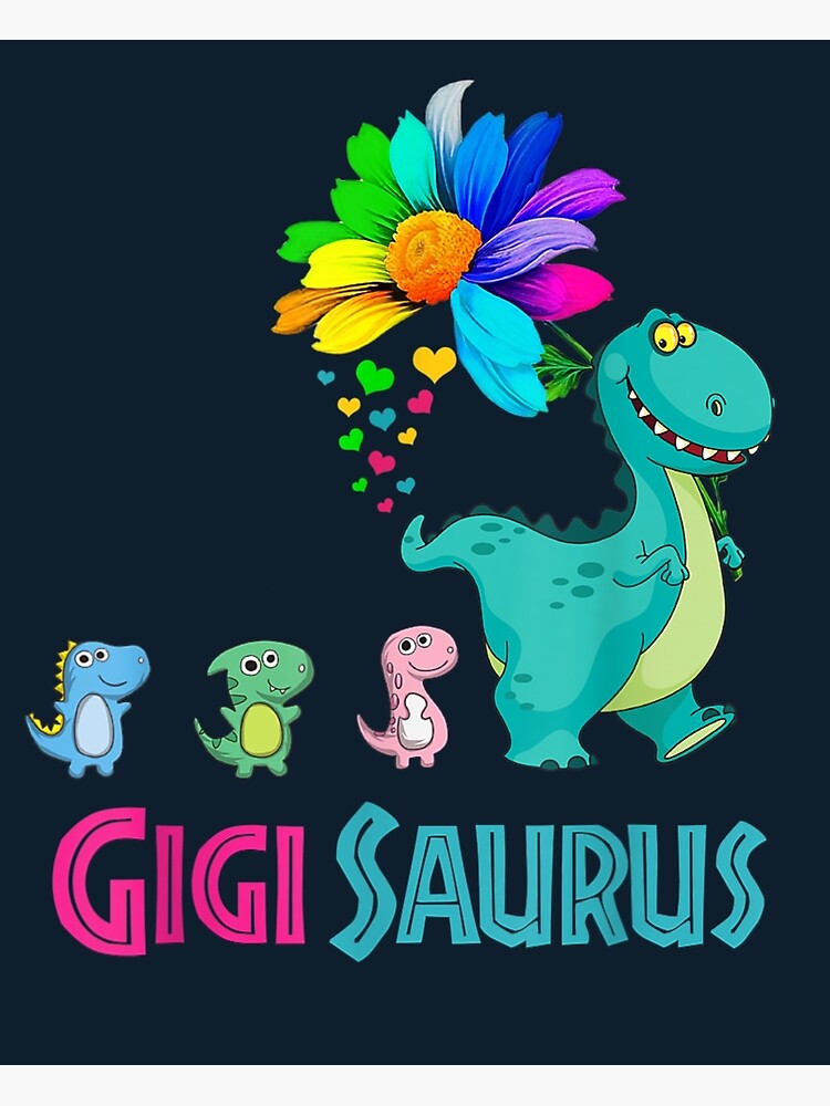 "Gigisaurus T Rex Gigi Saurus Dinosaur Family Matching" Poster for Sale ...
