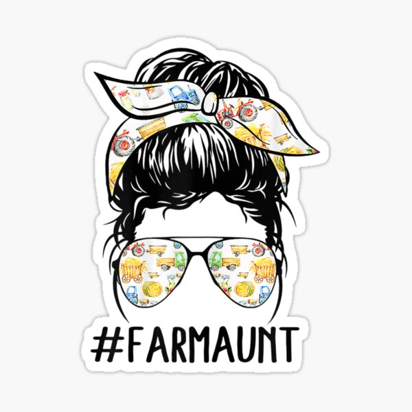 "Farm Aunt Life Messy Bun" Sticker by Kelly993 | Redbubble