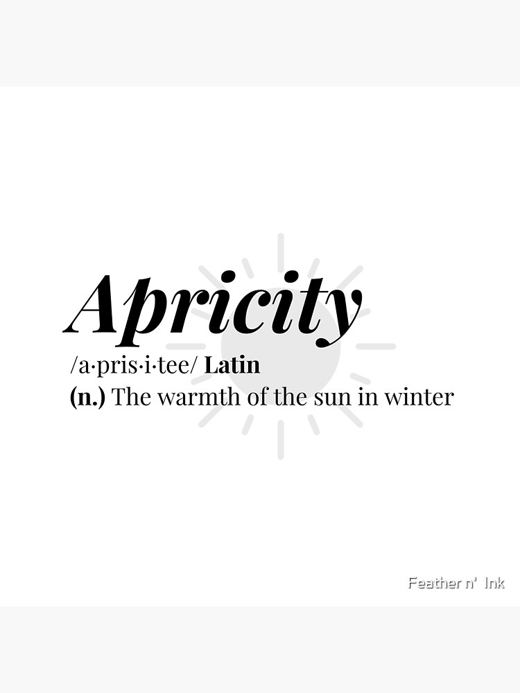 "Apricity Word Definition " Poster for Sale by SkyeStLouis | Redbubble