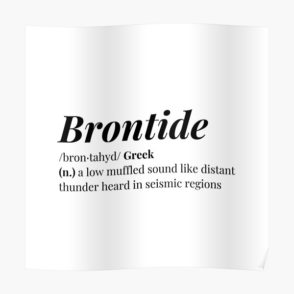 "Brontide Word Definition " Poster for Sale by SkyeStLouis | Redbubble