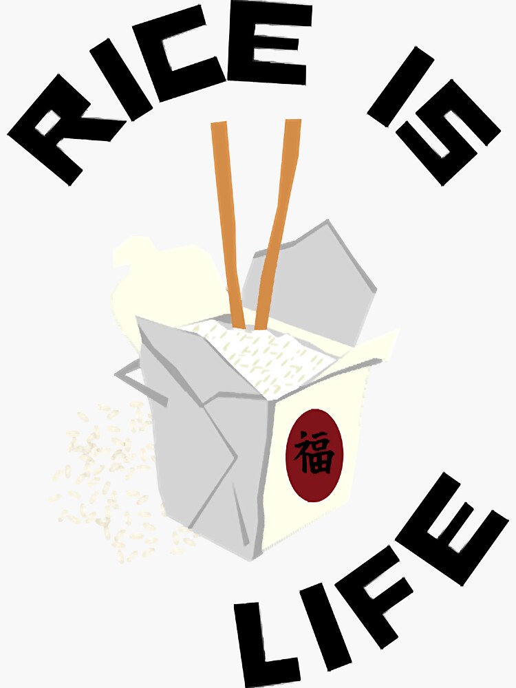 "Rice is Life Takeout Box of Rice Chopsticks Asian Food Rice " Sticker ...