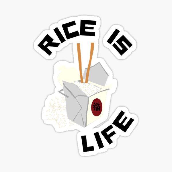 "Rice is Life Takeout Box of Rice Chopsticks Asian Food Rice " Sticker ...