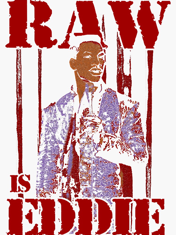 "RAW IS EDDIE " Sticker by SamSeekamp | Redbubble