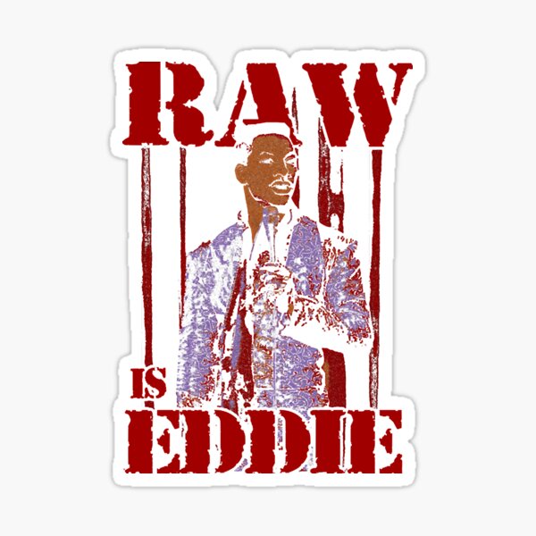 "RAW IS EDDIE " Sticker by SamSeekamp | Redbubble
