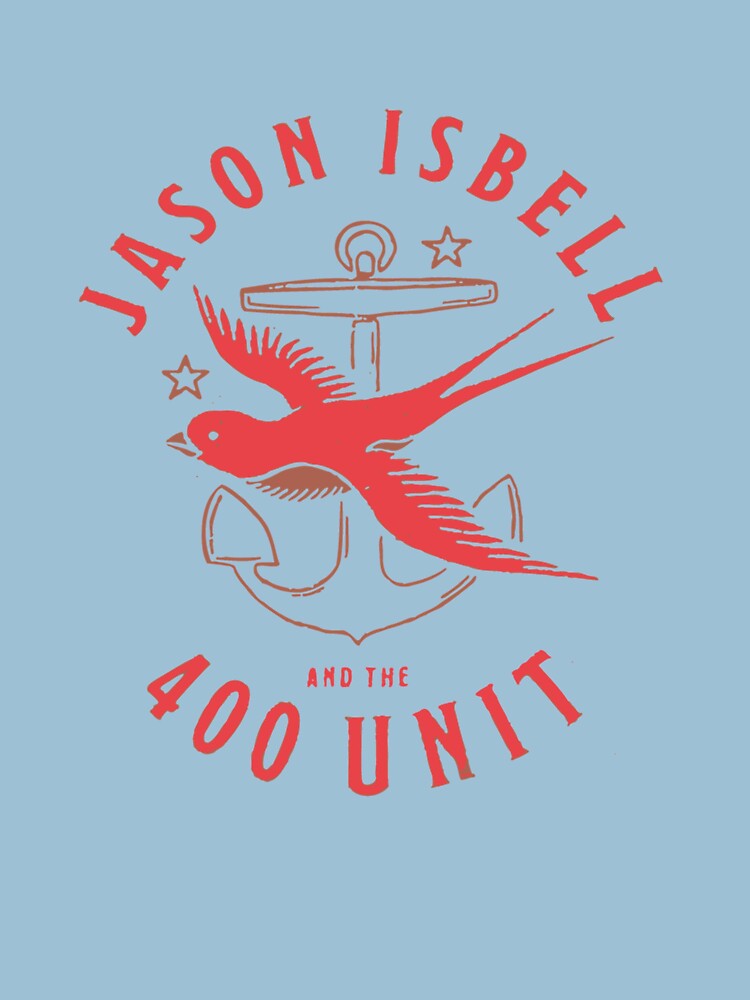"The Most Wanted Jason Isbell and The 400 Unit Original Merchandise ...