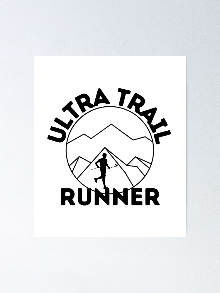 "Ultra trail runner" Poster for Sale by PlanBesser | Redbubble