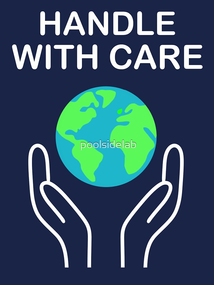 "Handle With Care Planet Earth" Sticker by poolsidelab | Redbubble