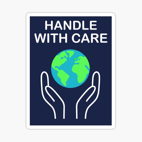 "Handle With Care Planet Earth" Sticker by poolsidelab | Redbubble