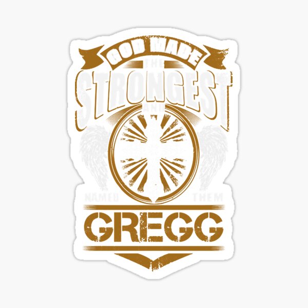 "Gregg Name God Found Strongest Named" Sticker by Templefame | Redbubble