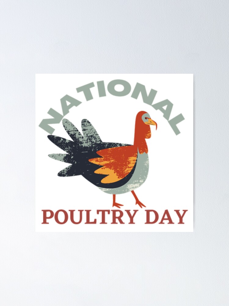 "NATIONAL POULTRY DAY| POULTRY DAY | POULTRY CHICKEN " Poster by ...