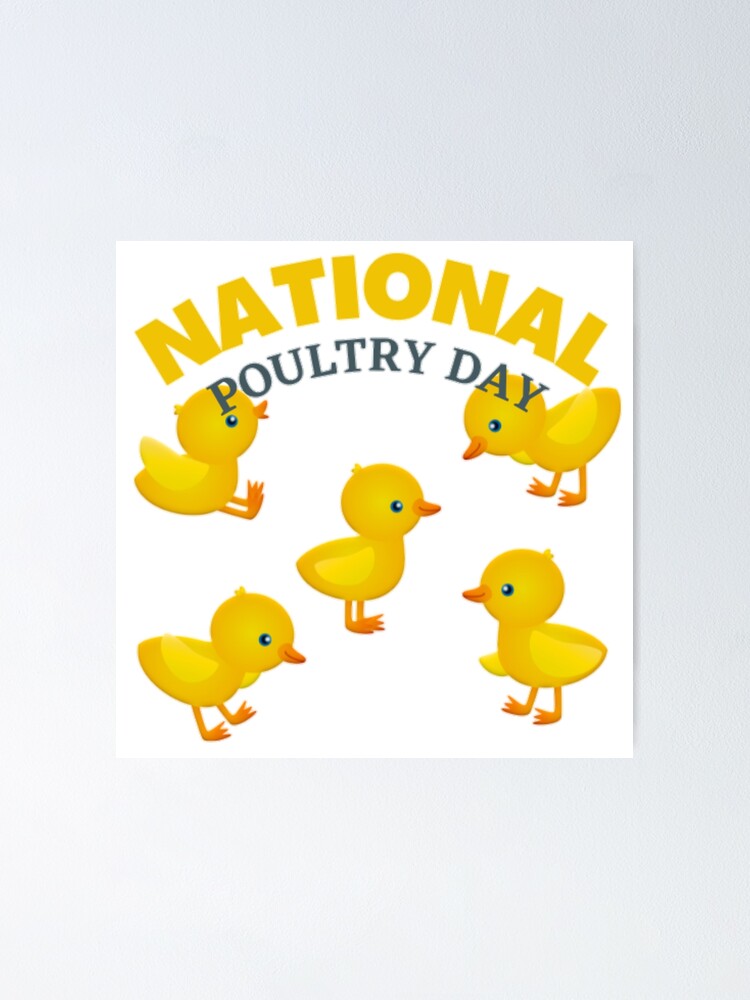 "NATIONAL POULTRY DAY| POULTRY DAY | POULTRY CHICKEN " Poster by ...