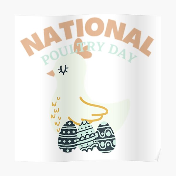 "NATIONAL POULTRY DAY| POULTRY DAY | POULTRY CHICKEN " Poster by ...