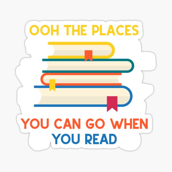 "Oh The Places You Can Go When You Read Reading Girls Women Boys Men ...