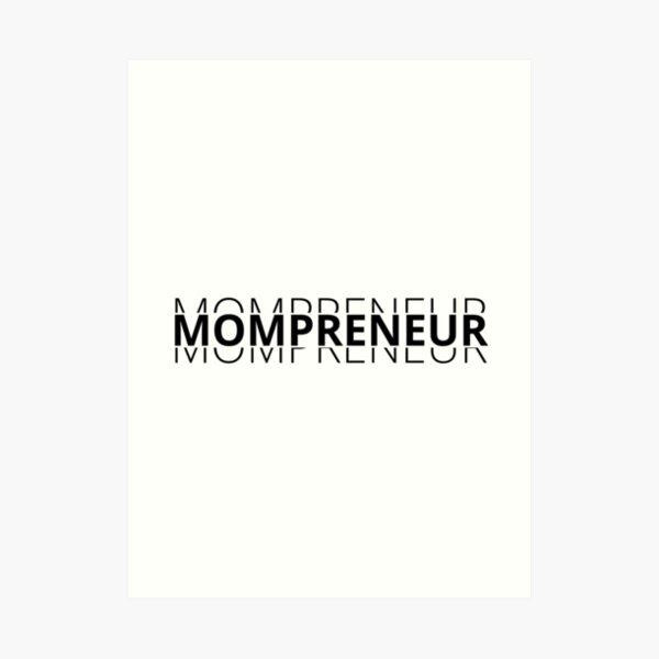 "Mompreneur" Art Print for Sale by Minda2021 | Redbubble