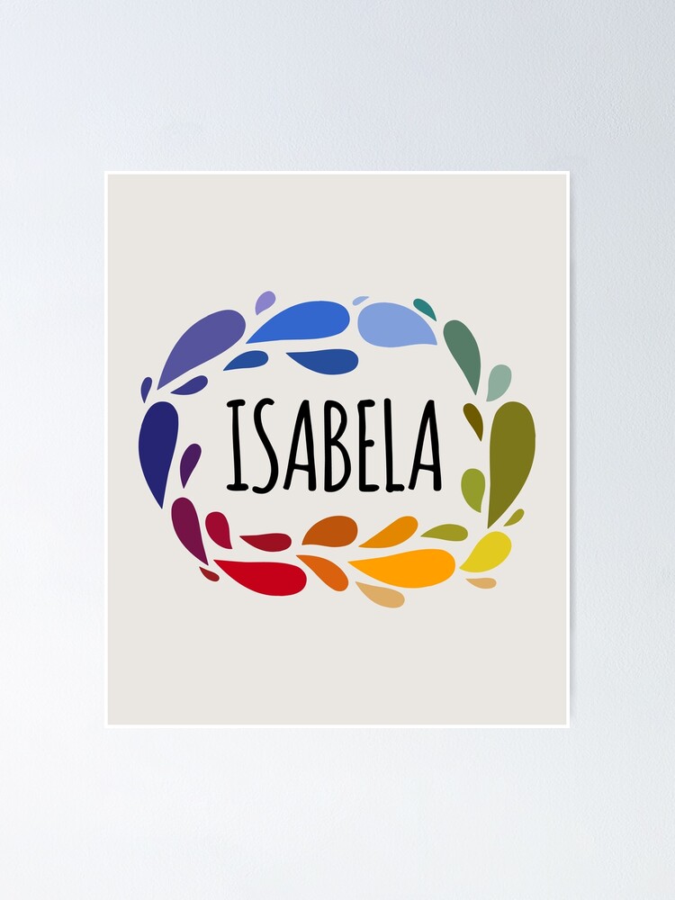 "Isabela Name Cute Colorful Gift Named Isabela" Poster for Sale by ...