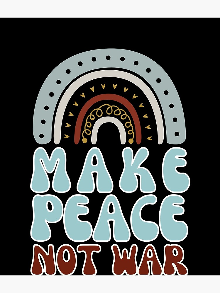 "Make Peace Not War" Poster by Retrovas | Redbubble