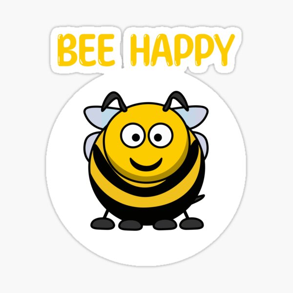 "bee happy | be happy | honey bees cute pun" Sticker for Sale by ...