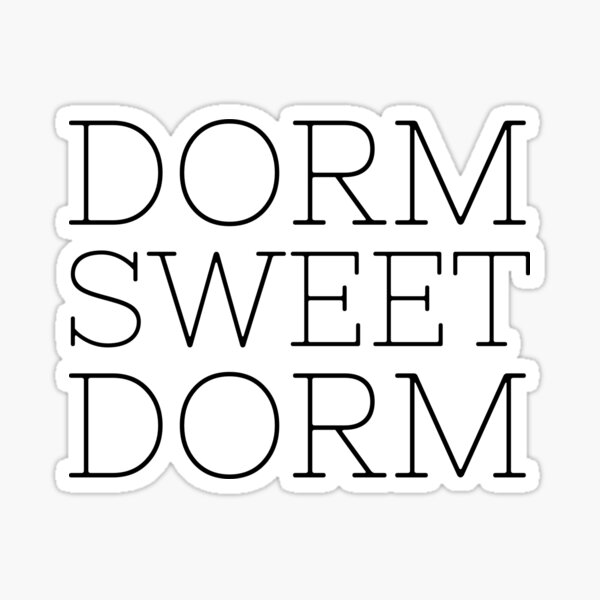 "Dorm Sweet Dorm Decor" Sticker for Sale by Cute But Rude, Inc. | Redbubble