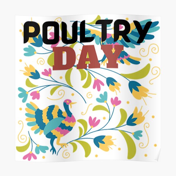 "NATIONAL POULTRY DAY| POULTRY DAY | POULTRY TURKEY" Poster by ...