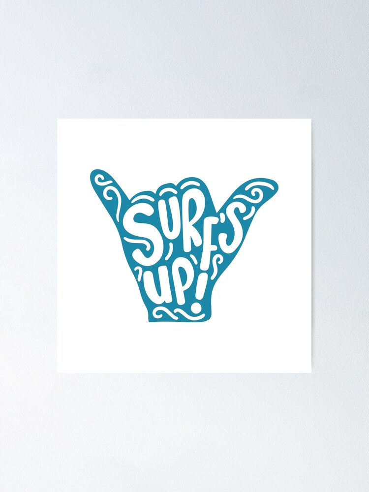 "Surf's Up" Poster for Sale by Tia-Ako | Redbubble