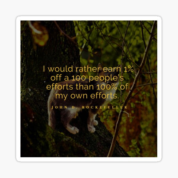 "Rockefeller quote #9 - Cat of Quotes" Sticker by kurthartje | Redbubble