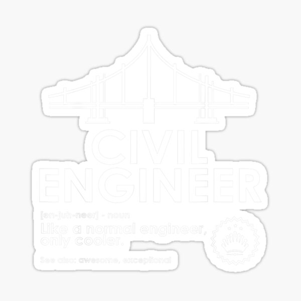 "Civil Engineer Definition Funny Engineering Birthday Father" Sticker ...