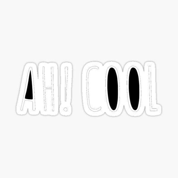 "AH! COOL Beautiful Simple and Cool Design" Sticker for Sale by ...