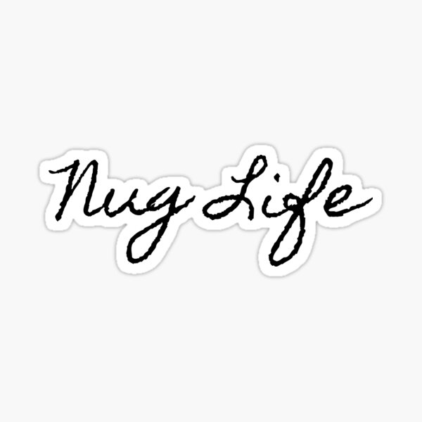 ""Nug Life" Graphic" Sticker for Sale by Sylviebinder | Redbubble