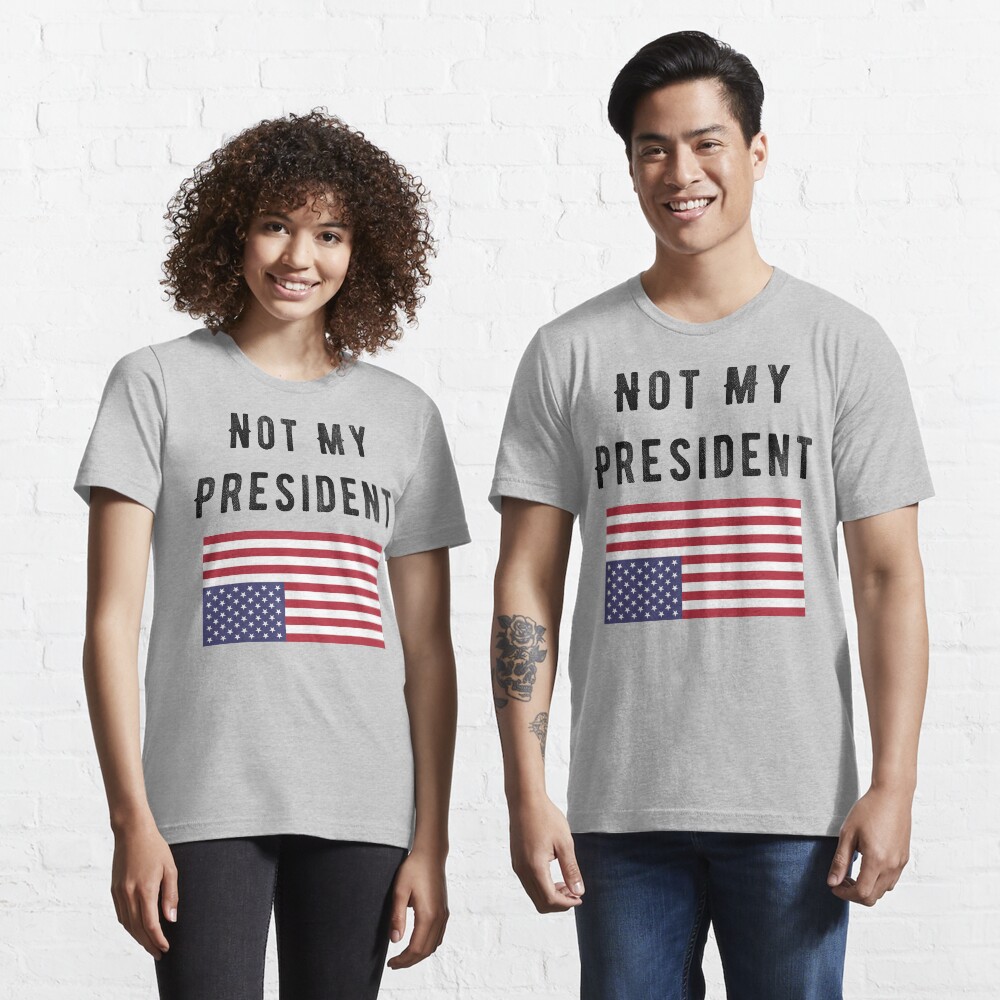 "Not My President with Under Duress Flag" T-shirt for Sale by ...