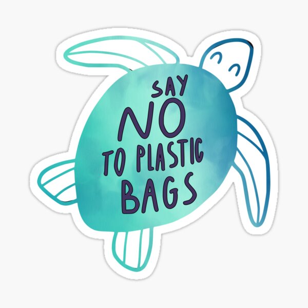 "Say No To Plastic Bags Earth Day" Sticker by JooArtPrints | Redbubble